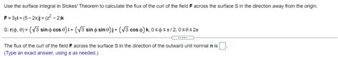 solved use the surface integral in stokes theorem to