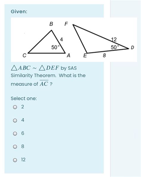 solved given abcsim def by sas similarity theorem what is the measure of overline ac sel