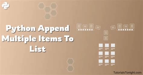 python append multiple items to list in 4 ways