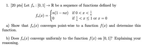 solved n 1 20 pts] let fn [0 1] r be a sequence of