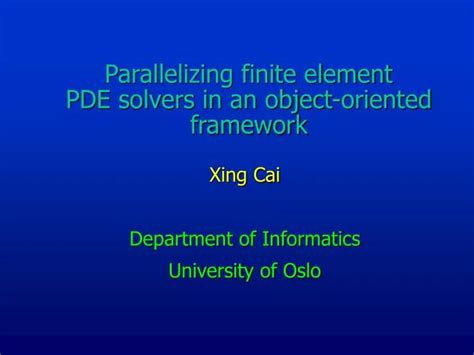 ppt parallelizing finite element pde solvers in an object oriented framework powerpoint