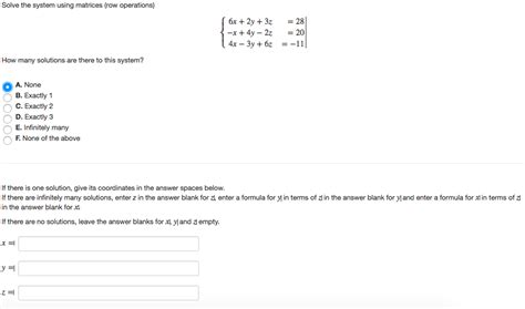 solved solve the system using matrices row operations {6x
