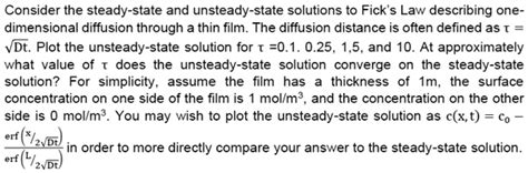 solved consider the steady state and unsteady state solutions to fick s law describing one