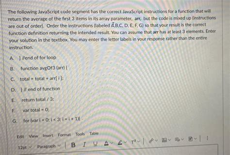 solved the following javascript code segment has the correct