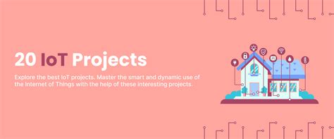 20 IoT Projects For Beginners Advanced Professionals