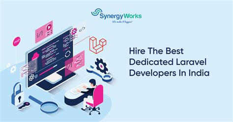 hire dedicated laravel developers in india guide synergyworks