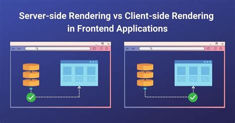 server side vs client side rendering for web applications