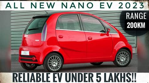 Tata Nano EV 2023 Under 5 Lakhs Tata Nano Electric Car 2022