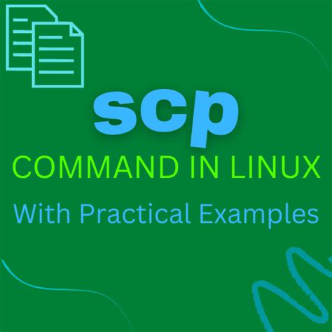 The Scp Command In Linux 4 Practical Examples