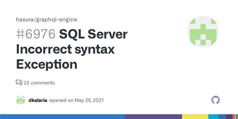 SQL Server Incorrect Syntax Exception Issue 6976 Hasura Graphql