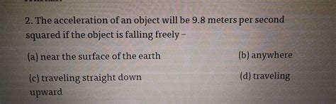 the acceleration of an object will be 9 8 meters per second squared if th
