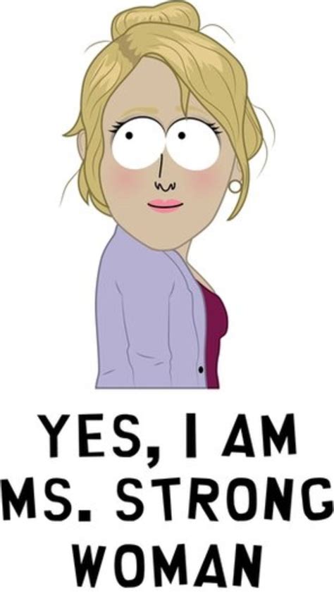 Strong Woman • South Park South Park Memes South Park South Park Characters
