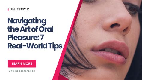 Navigating The Art Of Oral Pleasure 7 Real World Tips Libido Drops™