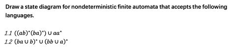 solved draw a state diagram for nondeterministic finite