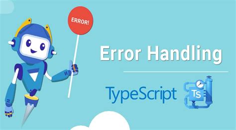 Handling Errors In TypeScript