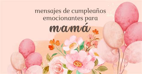 Total 64 imagen palabras bonitas para mi madre de cumpleaños