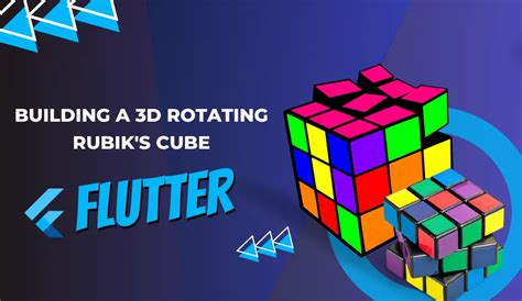 Building A 3D Rotating Rubik S Cube In Flutter With Gesture Recognition