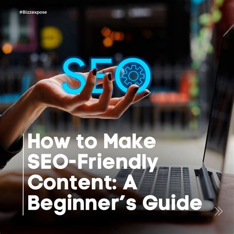 How To Make SEO Friendly Content A Beginners Guide