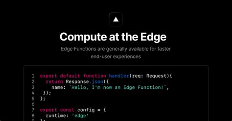 CDNエッジでJS TS WASMを実行できるVercel Edge Functions正式リリースNode jsサブセットを目指す