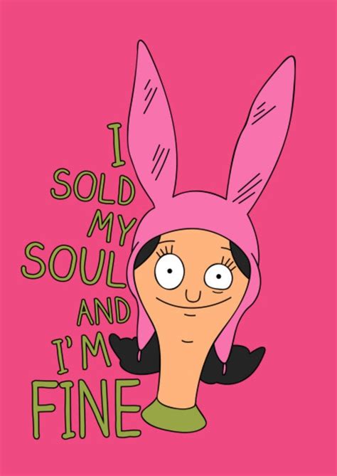 Louise Belcher Quotes Bob Paul Smith