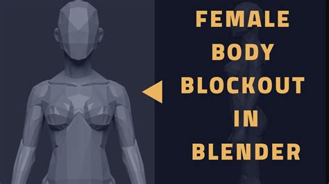 Create A Female Body Blcokout In Blender Tutorials Tips And Tricks Blender Artists Community