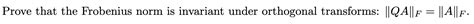 solved prove that the frobenius norm is invariant under