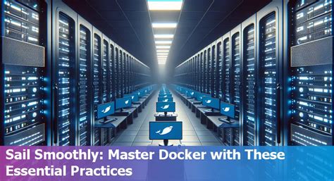 Containerization With Docker Best Practices