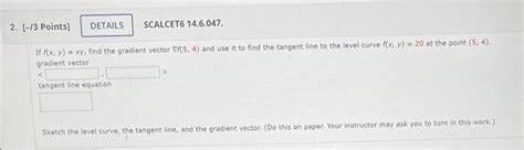 solved if f x y xy find the gradient vector ∇f 5 4 and