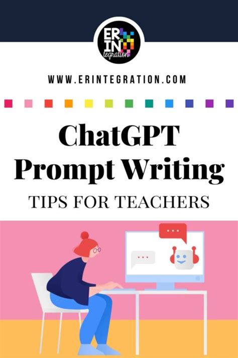 ChatGPT For Teachers Tips For Writing Prompts Erintegration