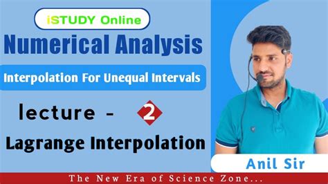 lagrange s interpolation lect 2 interpolation for unequal intervals numerical analysis