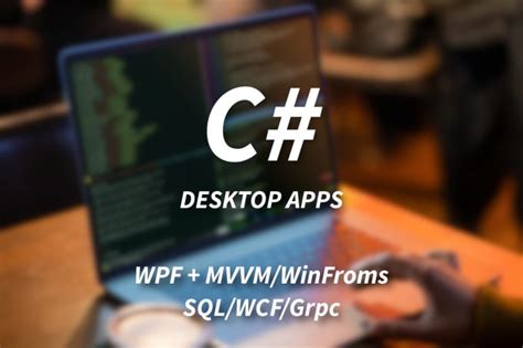 Create A Wpf Mvvm Or Winforms Desktop Application By Liastif Fiverr