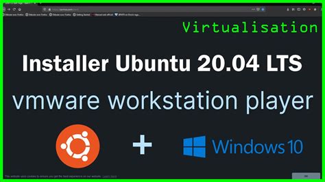 Comment Installer Ubuntu 20 04 LTS Avec Vmware Workstation Player