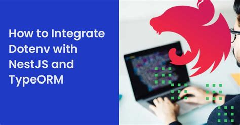 how to integrate dotenv with nestjs and typeorm