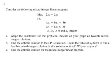 [solved] 1 consider the following mixed integer linear program max 2x1 course hero
