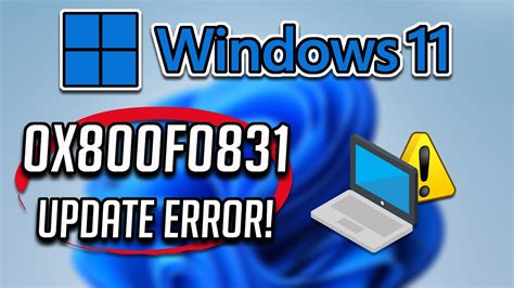 How To Fix Install Error 0x800f0831 Windows 11