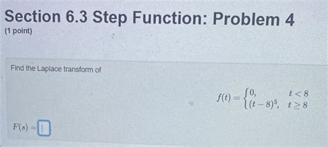 solved section 6 3 step function problem 4 1 point find