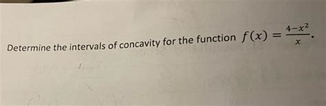 [solved] determine the intervals of concavity for the func