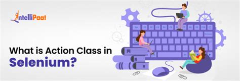 Action Class In Selenium Its Methods And Examples