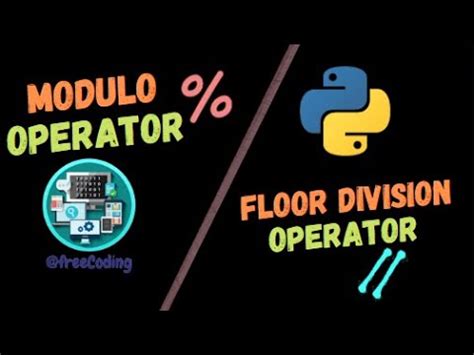 Modulo Floor Division Operators In Python Explained In Detail