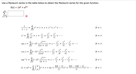 answered use a maclaurin series in the table… bartleby