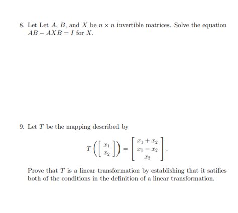 solved 8 let let a b and x be n x n invertible matrices