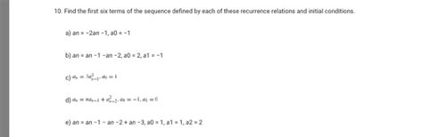 solved 10 find the first six terms of the sequence defined