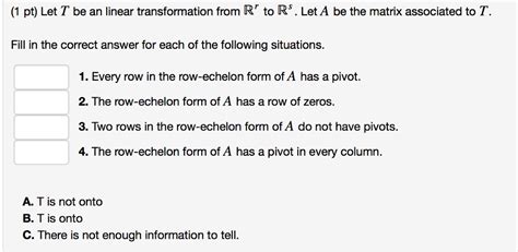 solved let t be an linear transformation from r r to r s