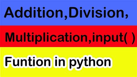 python me addition subtraction division multiplication in hindi and english youtube