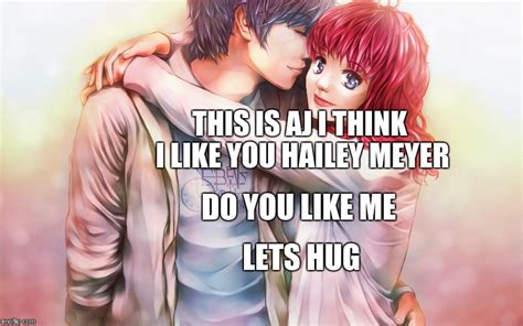 I Love Hailey Imgflip