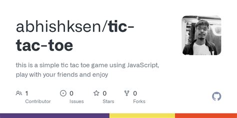 github abhishksen tic tac toe this is a simple tic tac toe game using javascript play with