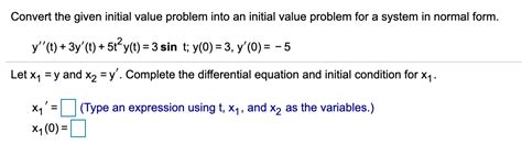 solved convert the given initial value problem into an