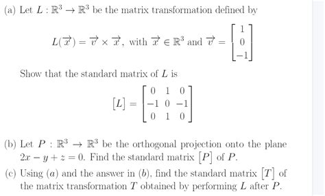solved a let l r3→r3 be the matrix transformation defined