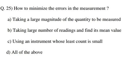 q 25 how to minimize the errors in the measurement physics