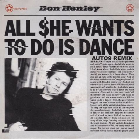 Stream Don Henley All She Wants To Do Is Dance Auto9 Remix By Auto9